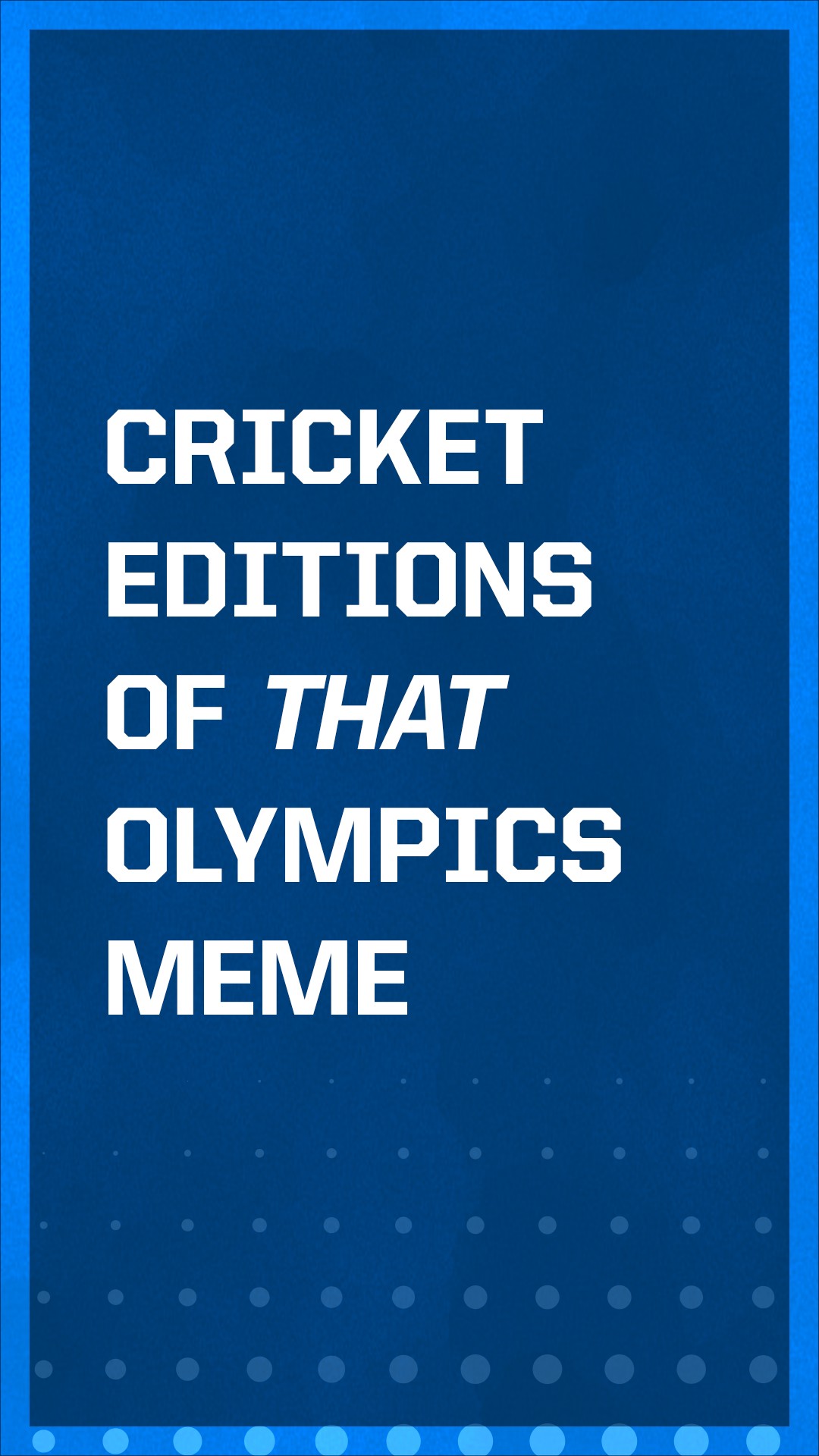 Cricket editions of THAT Olympics meme